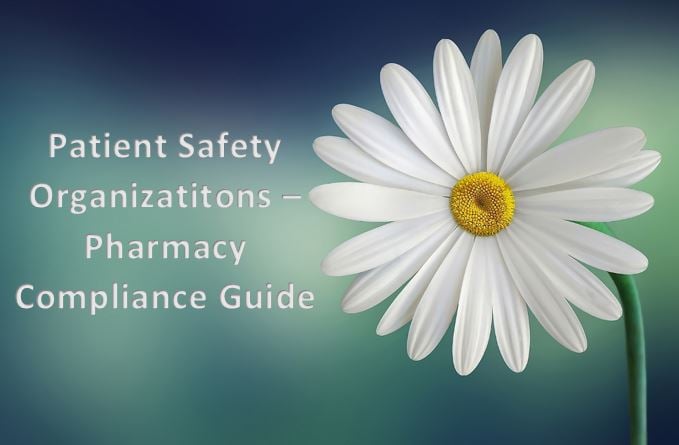 Patient Safety Organizations - Pharmacy Compliance Guide